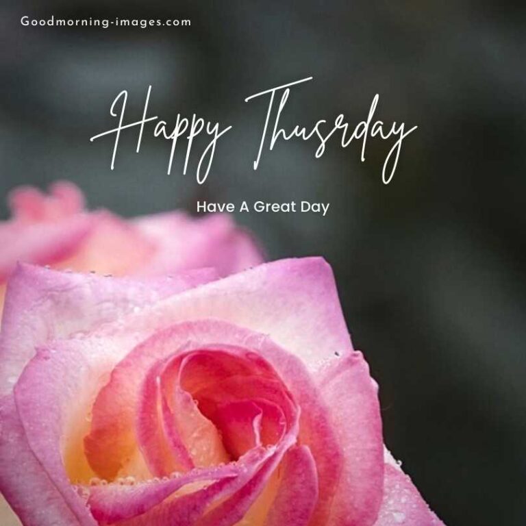 ᐅ100+ Happy Thursday Images, Photos & Blessings Pictures
