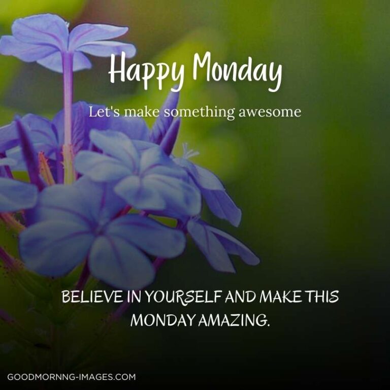 ᐅ100+ Happy Monday Good Morning Wishes & Messages