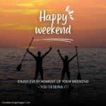 ᐅ100+ Happy Weekend Wishes, Messages & Images