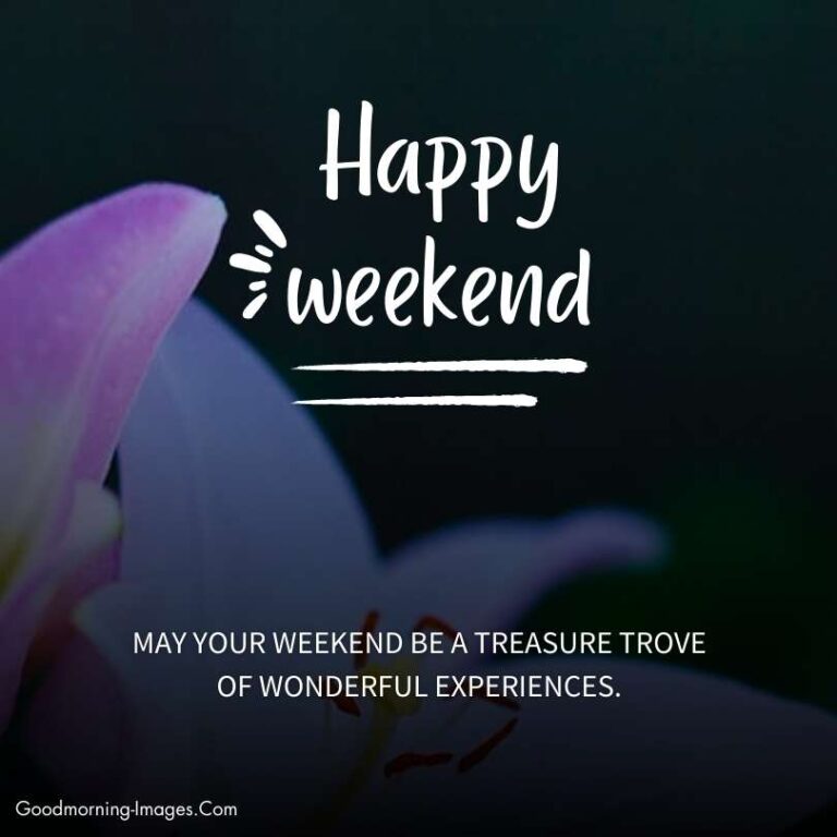 ᐅ100+ Happy Weekend Wishes, Messages & Images