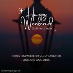 ᐅ100+ Happy Weekend Wishes, Messages & Images