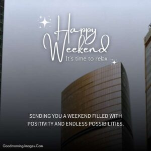 ᐅ100+ Happy Weekend Wishes, Messages & Images