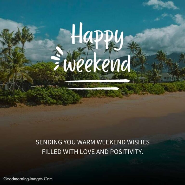 ᐅ100+ Happy Weekend Wishes, Messages & Images