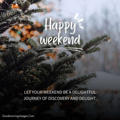 ᐅ100+ Happy Weekend Wishes, Messages & Images