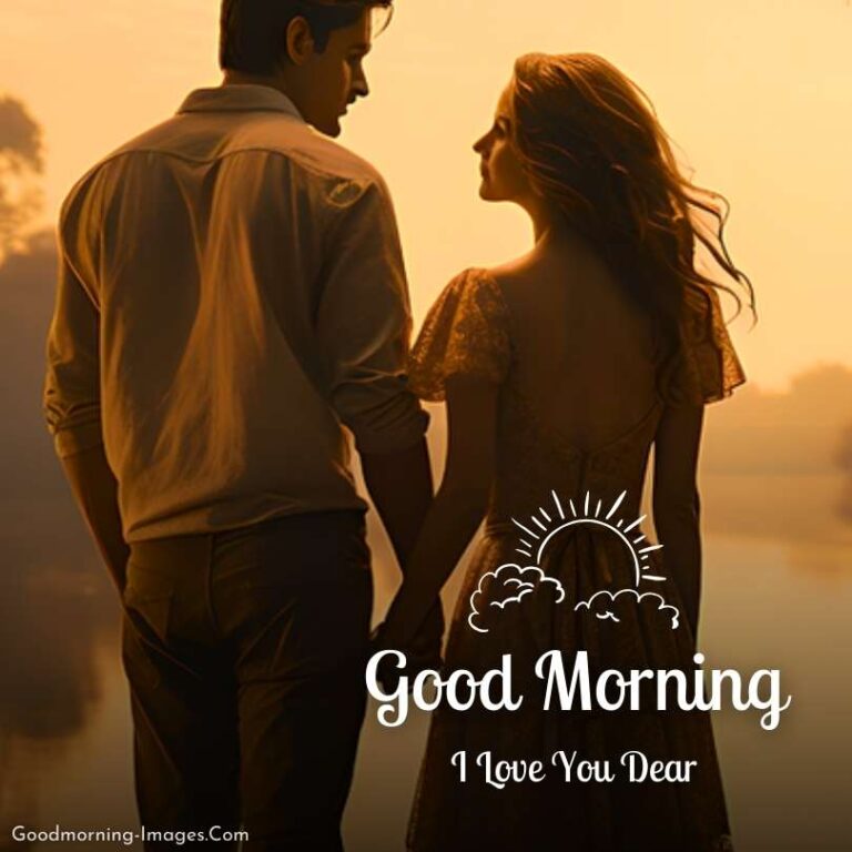 150+ Good Morning Love Images, Wishes, Pictures & Photos