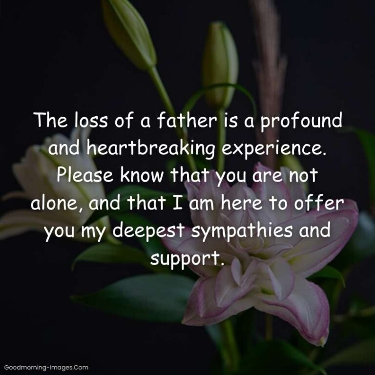 ᐅ100+Sympathy Messages For Loss Father & Condolence Images