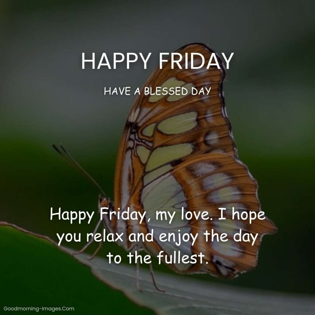 ᐅ100+ Happy Friday Blessings, Wishes, Quotes & Images