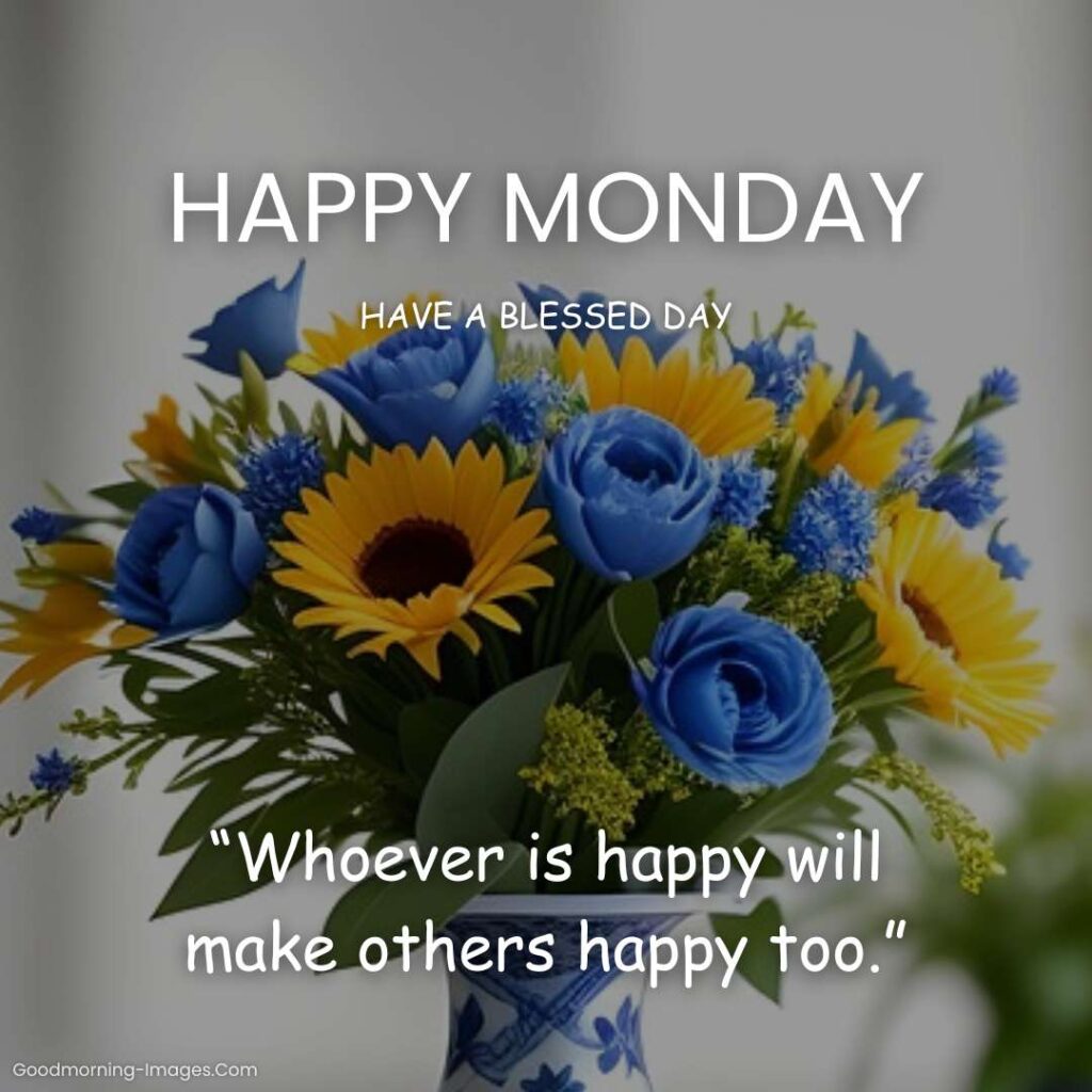 ᐅ100+ Happy Monday Blessings, Wishes, Quotes & Images