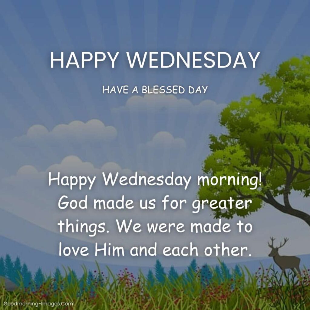 ᐅ100+ Happy Wednesday Blessings, Wishes, Quotes & Images